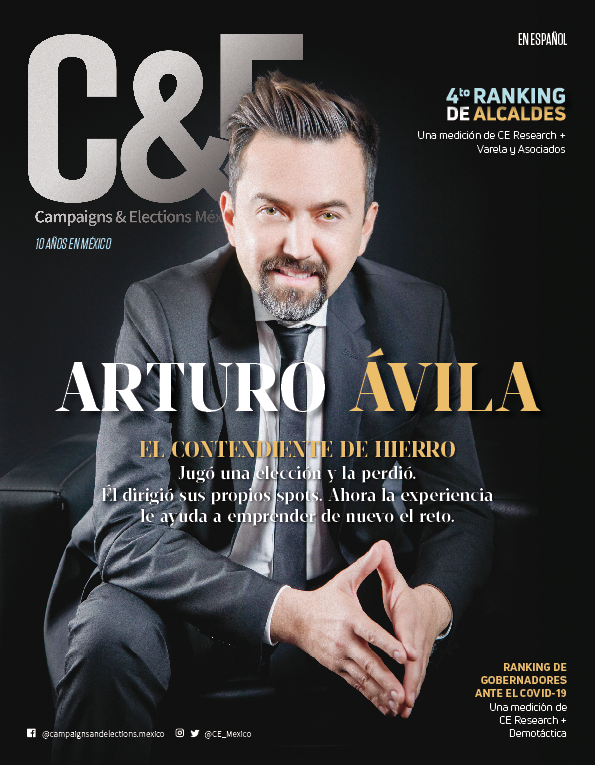 ARTURO ÁVILA. EL CONTENDIENTE DE HIERRO - Campaigns and Elections México
