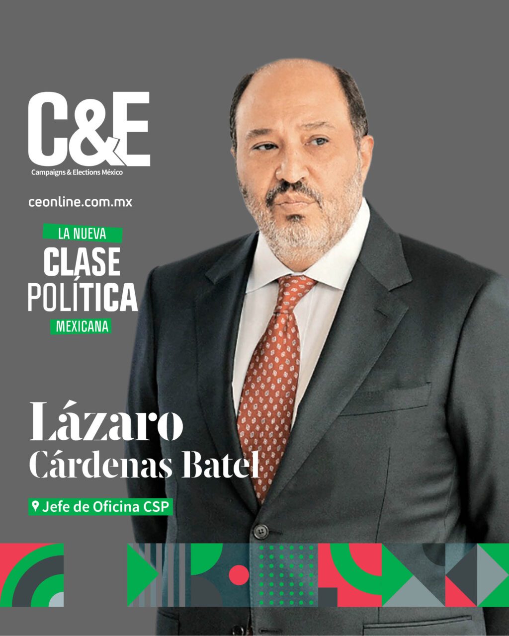 LÁZARO CÁRDENAS BATEL - Campaigns and Elections México